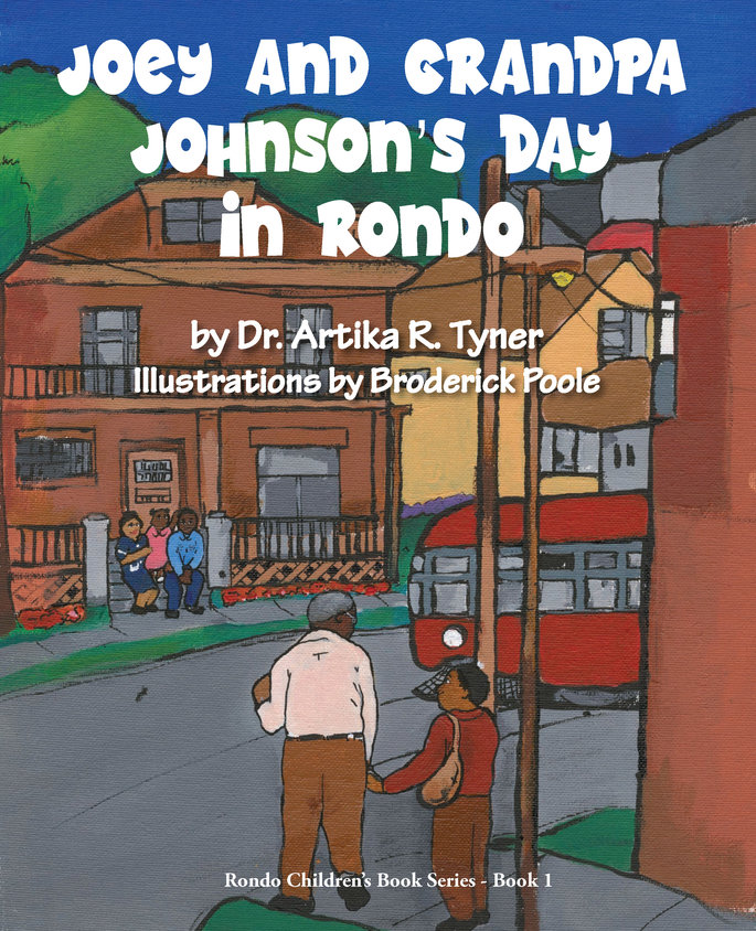 Joey and Grandpa Johnson's Day in Rondo - By Dr. Artika Tyner ...